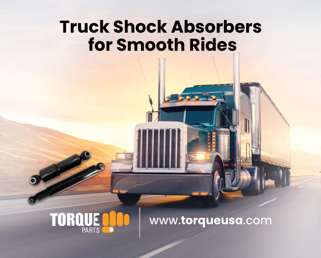 Truck Shock Absorbers for Smooth Rides - Torque Parts LLC